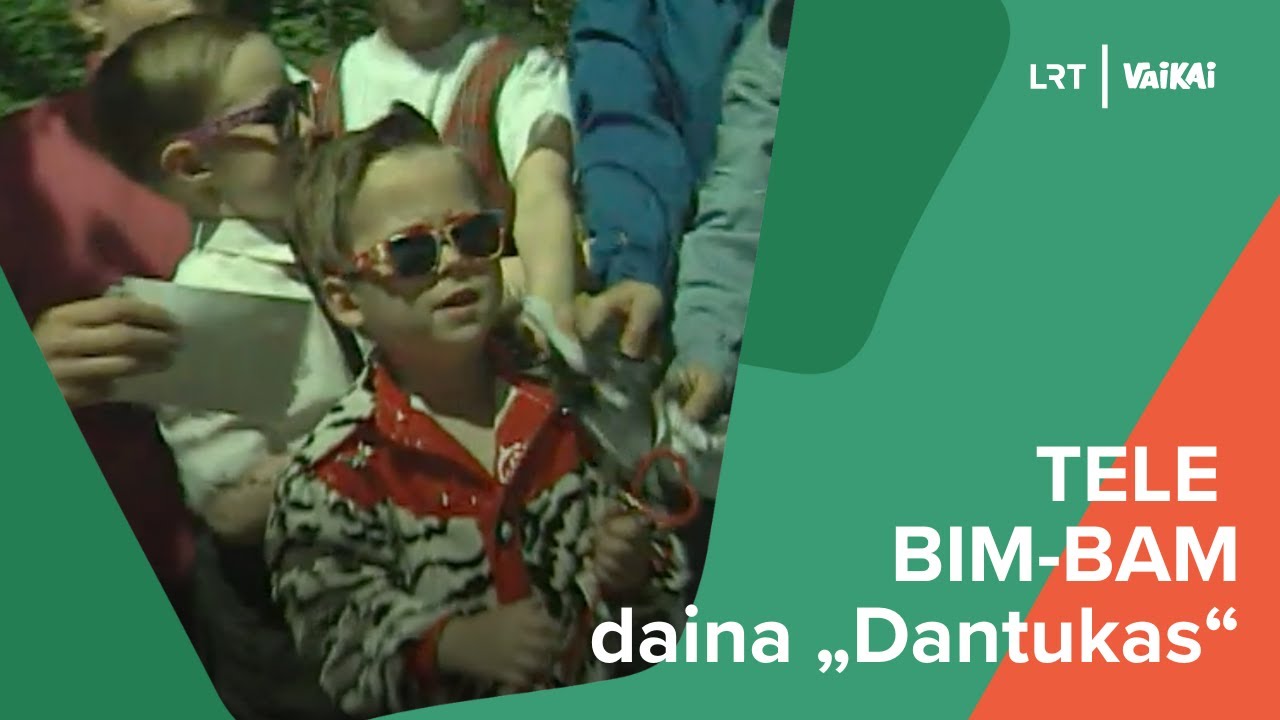LRT VAIKAI. Tele Bim-Bam „Dantukas“ | Muzikinis klipas - YouTube