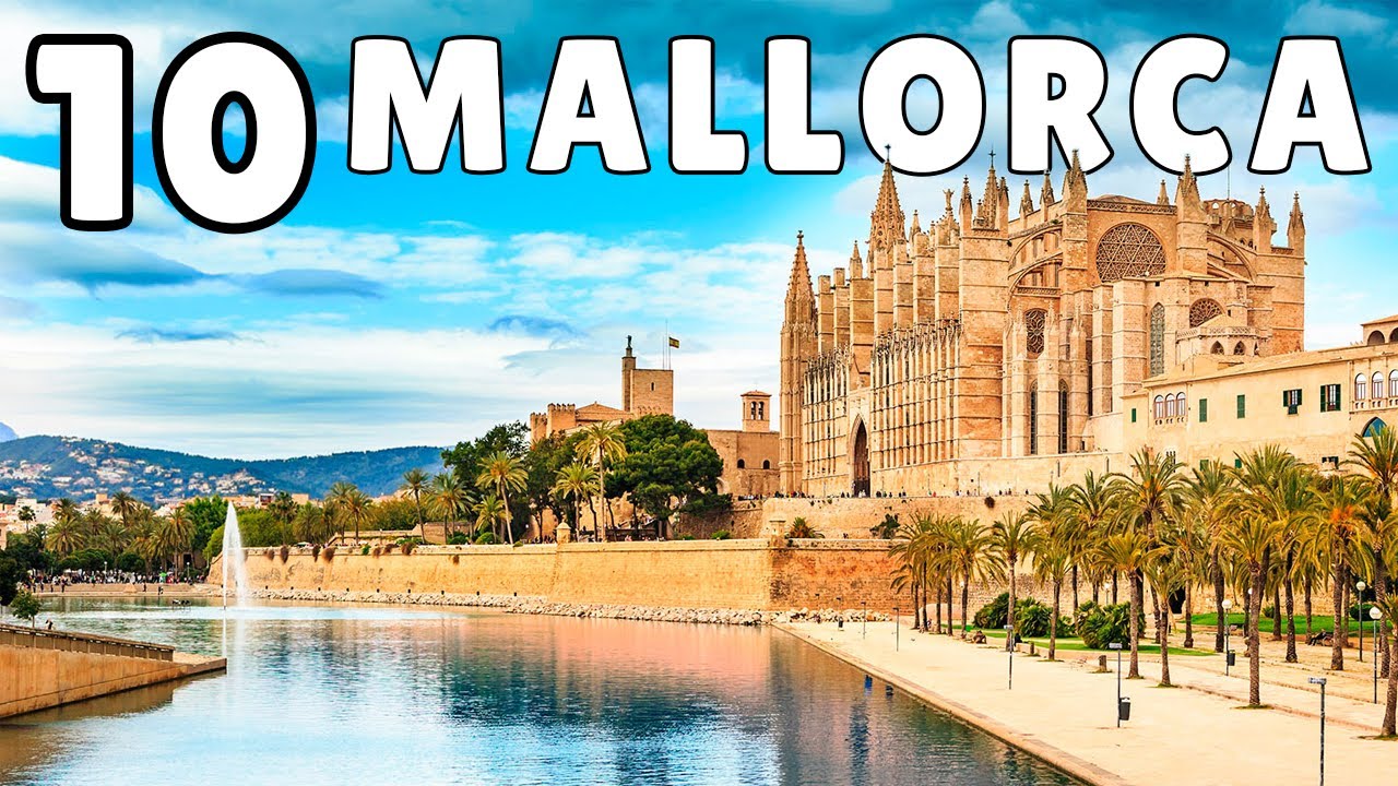 Top 10 surprising Things to do and see in Mallorca - YouTube