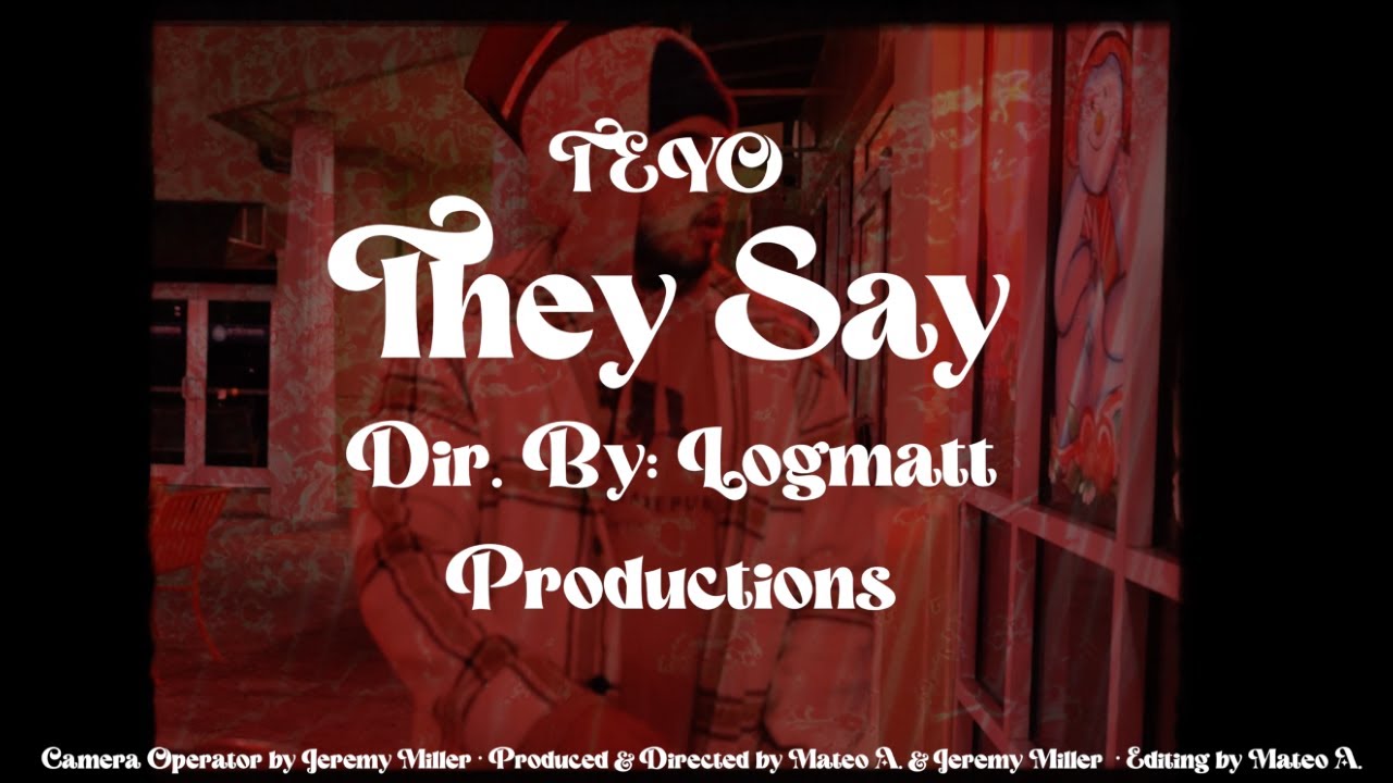 Teyo- They Say (Official Music Video) - YouTube Music