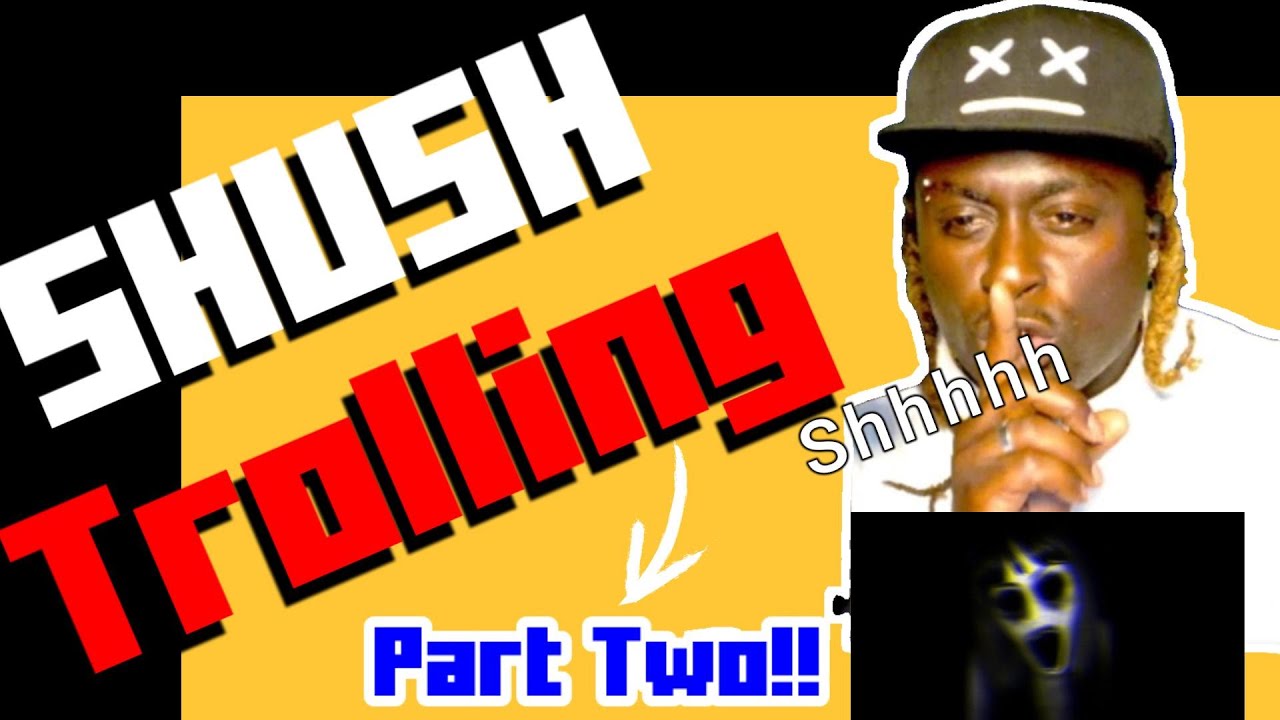 Shush Trolling Part 2 - Funny Reactions! - YouTube