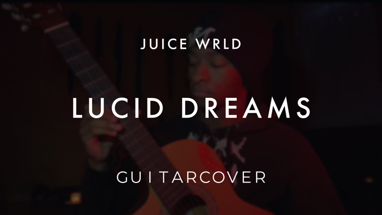 Juice Wrld - Lucid Dreams // Guitar Cover - YouTube