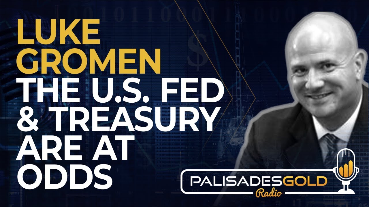 Luke Gromen: The US Fed and Treasury are at Odds - YouTube