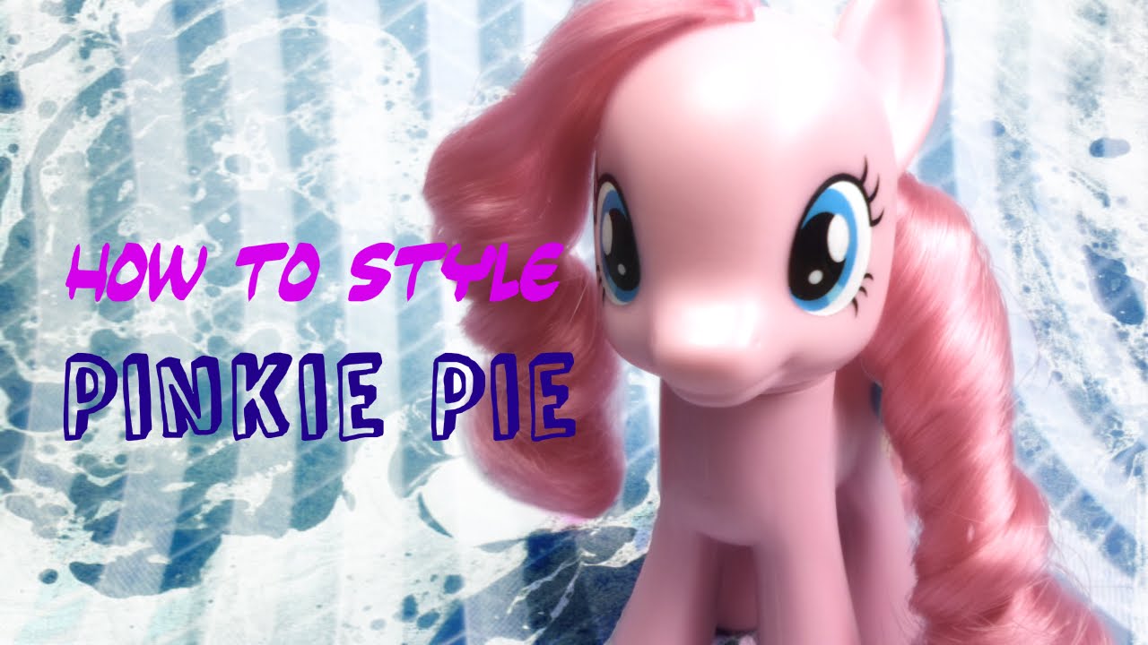 How To Style- Pinkie Pie - YouTube
