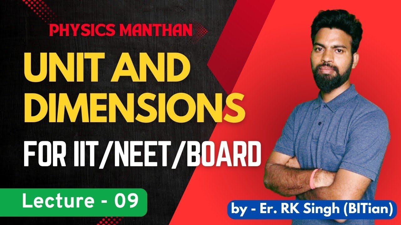 Unit and dimension for iit/neet/11th. Lecture:-09 - YouTube