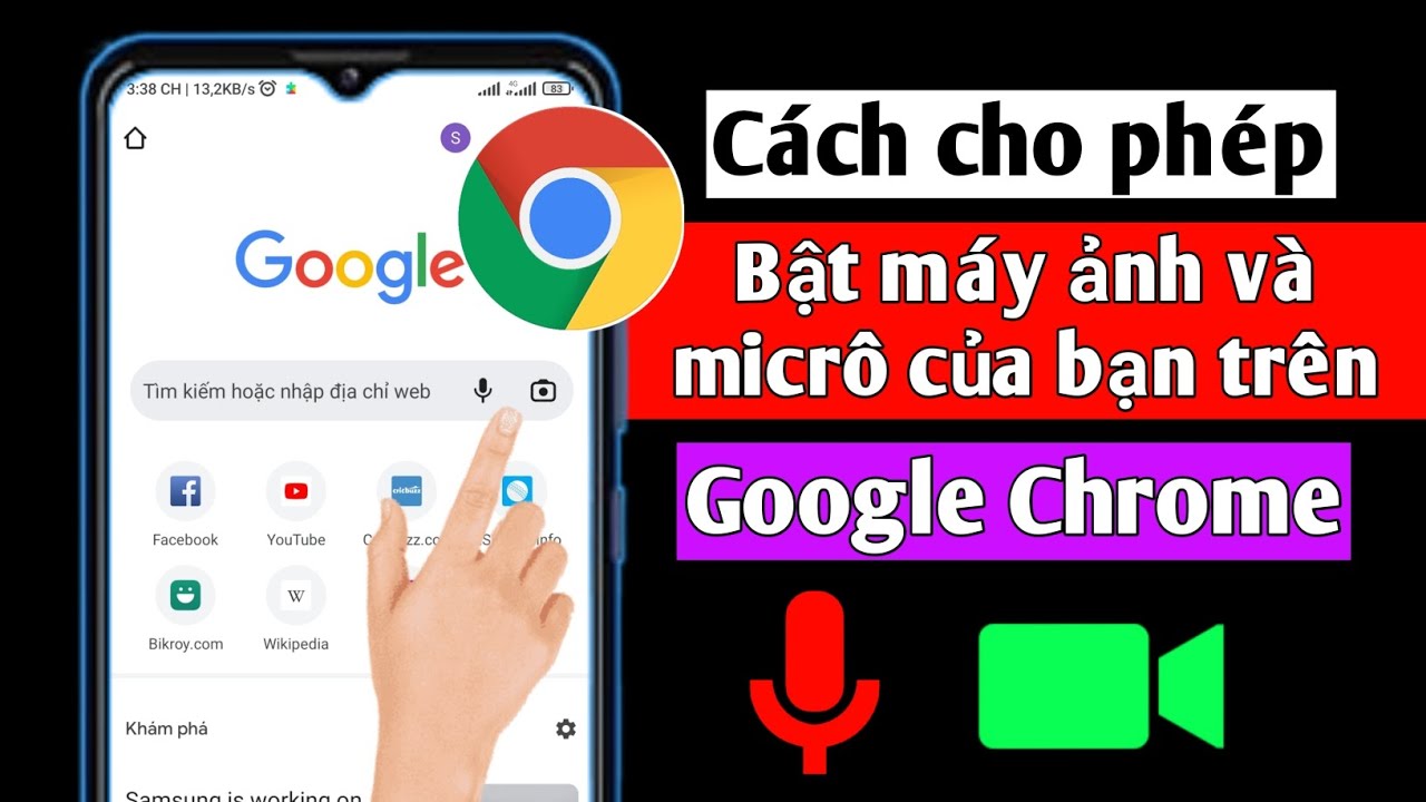 Cách cho phép Bật máy ảnh và micrô của bạn trên Google Chrome dành cho ...