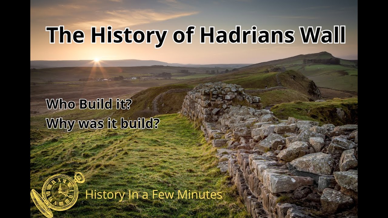 A Short History Of Hadrians Wall. Who build it and why was it build ...