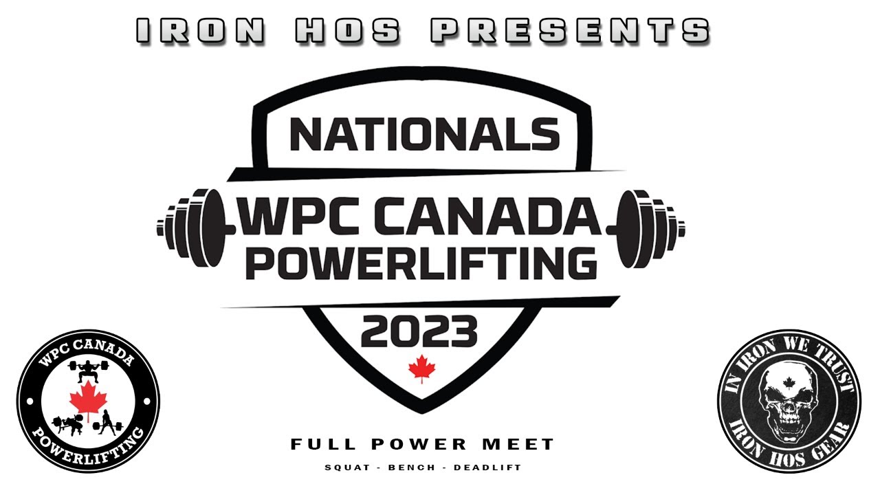 WPC Canada Powerlifting Nationals 2023 - Part 2 - YouTube