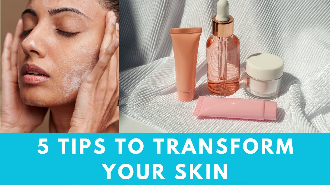5 Tips To Transform Your Skin | Skincare | Fit Tak - YouTube