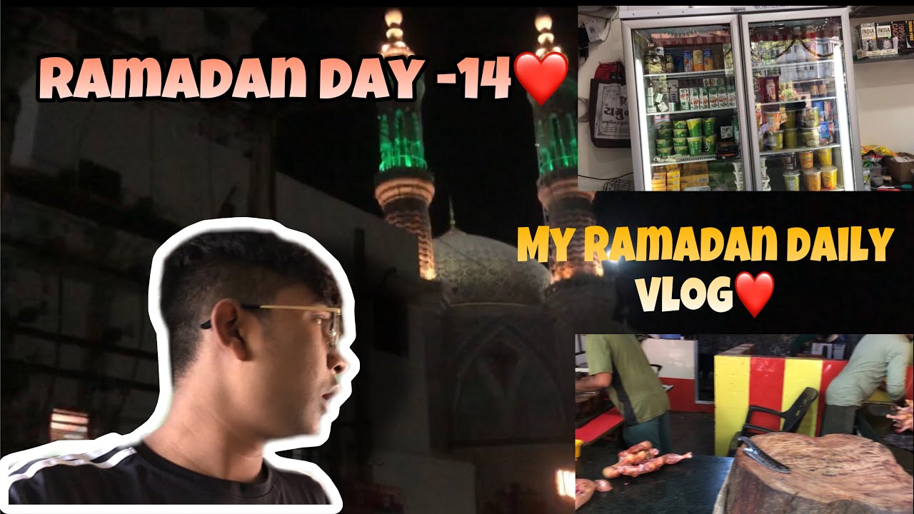 |RAMADAN VLOG|🌙|RAMADAN DAY-14| |VLOG BY qadir.shaikh|⚜️ - YouTube