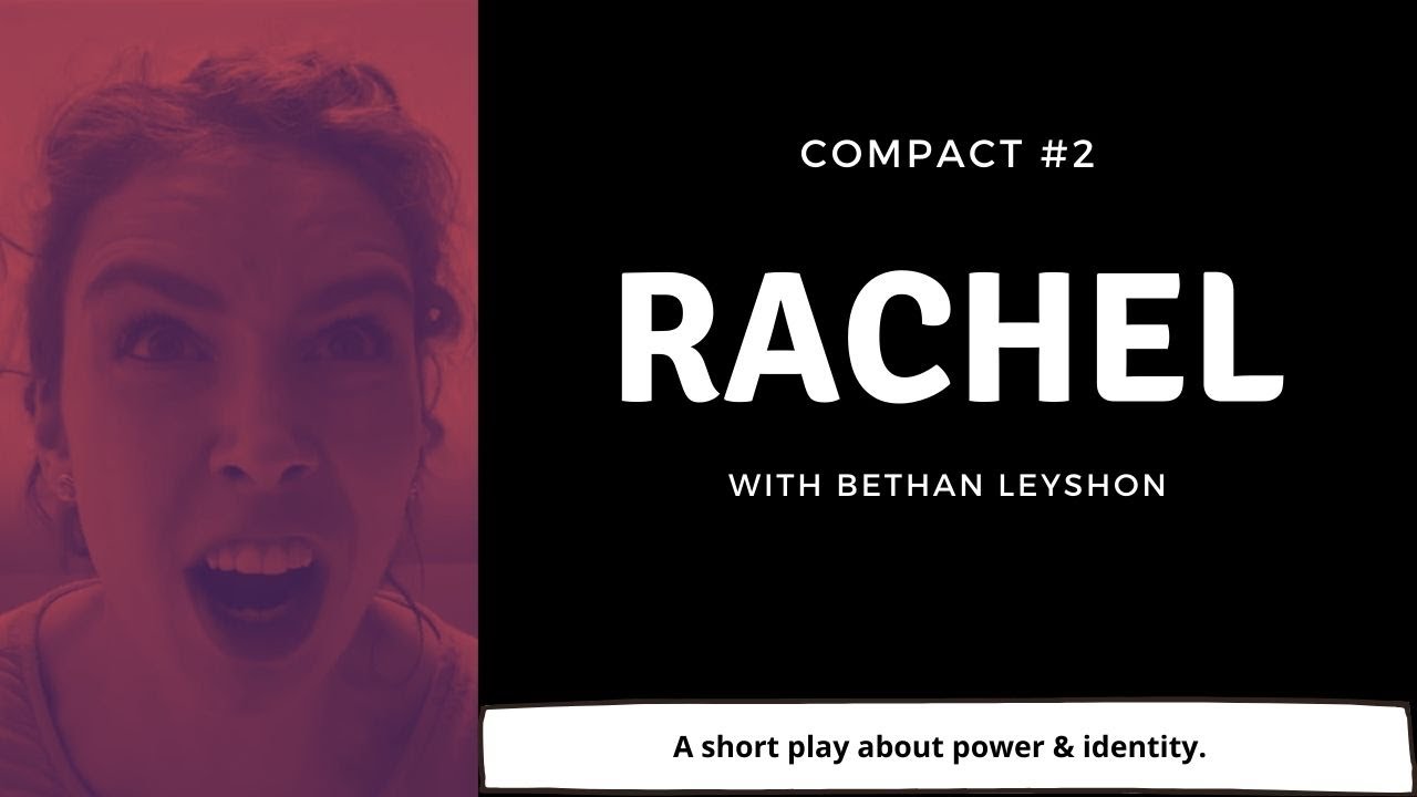 Rachel - a short play starring Bethan Leyshon, written by Rick Allden (theatre - new writing ...
