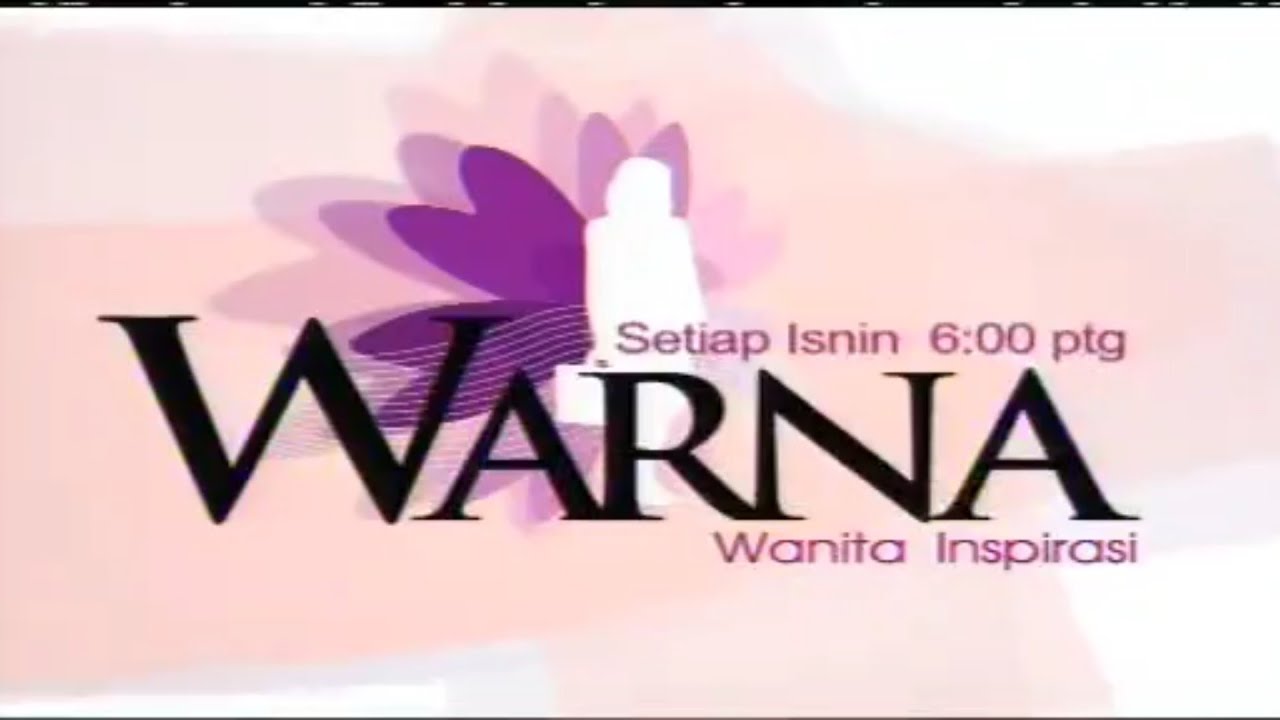 (WIDESCREEN) Promo (2007): TV3- Warna: Wanita Inspirasi - YouTube