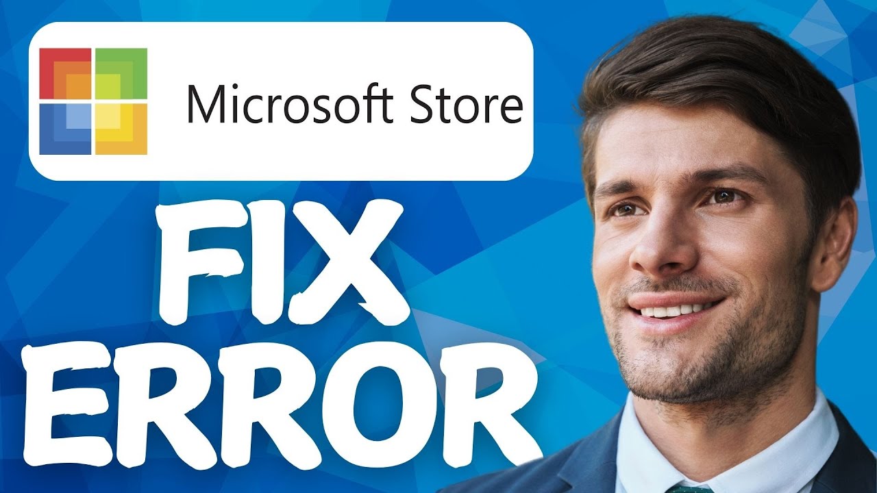 How To Fix Microsoft Store Error In 2025 (Interruption Microsoft Store ...