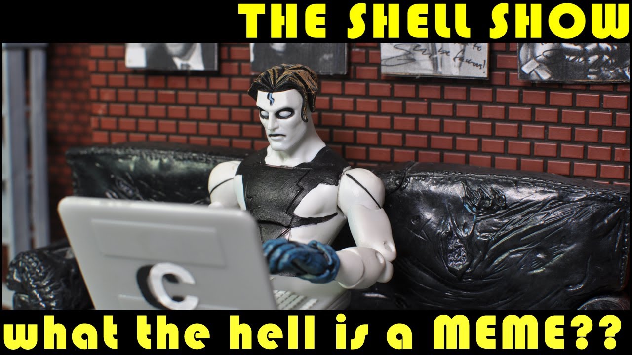 What the hell is a MEME?? - The Shell Show ALL NEW!! - YouTube