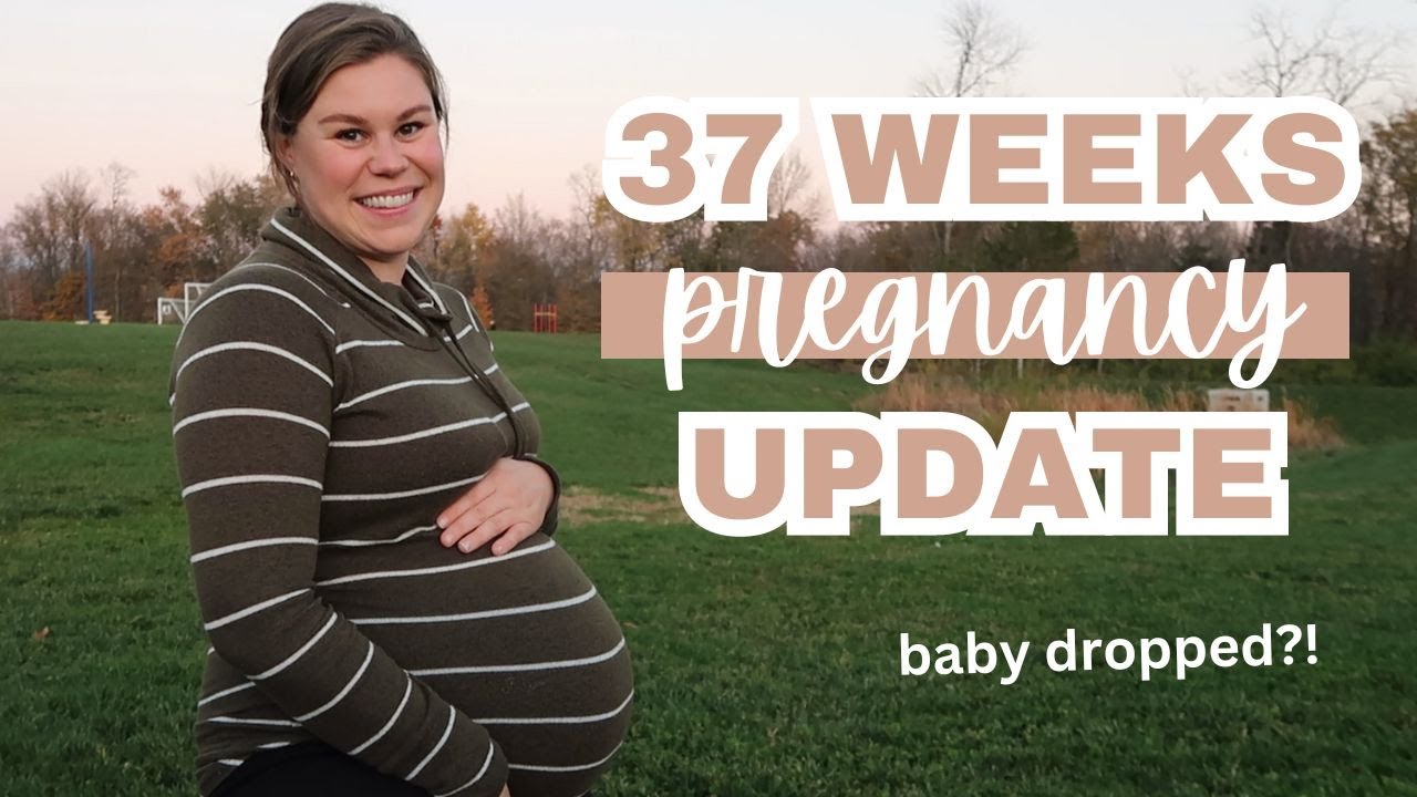 37 WEEKS PREGNANT UPDATE - YouTube