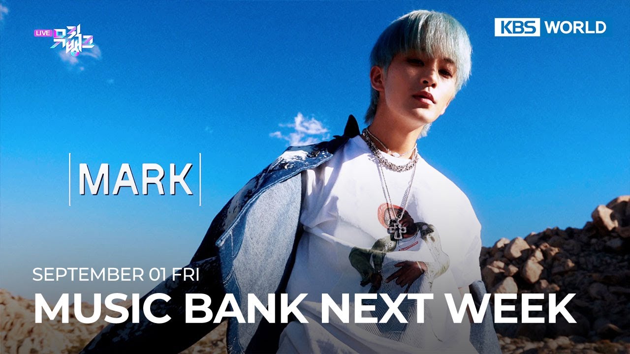 MUSIC BANK NEXT WEEK 0901 : NCT U, X:IN, BAEKHO and more 📣 | KBS WORLD ...