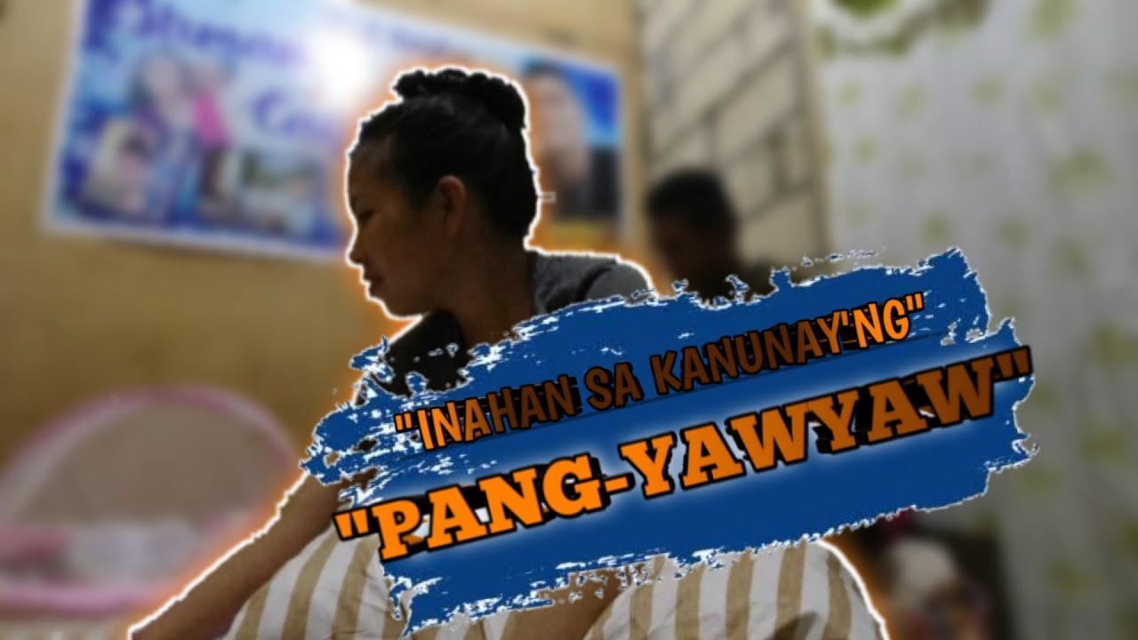 "INAHAN SA KANUNAY'NG PANG-YAWYAW" 😅🤣 - YouTube