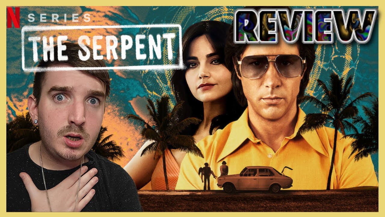 "The Serpent" NETFLIX Series Review | True Crime Drama - YouTube