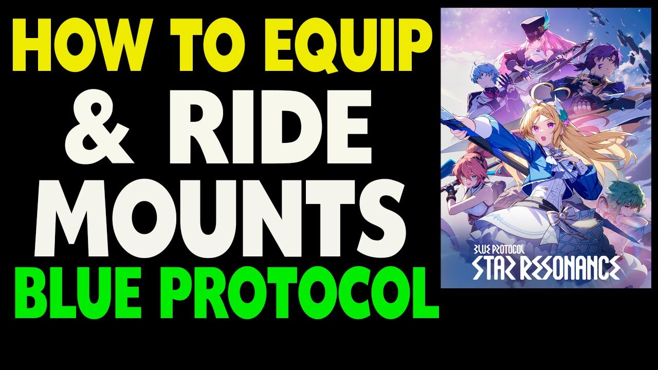 How to Equip and Ride Mounts in Blue Protocol Star Resonance - YouTube