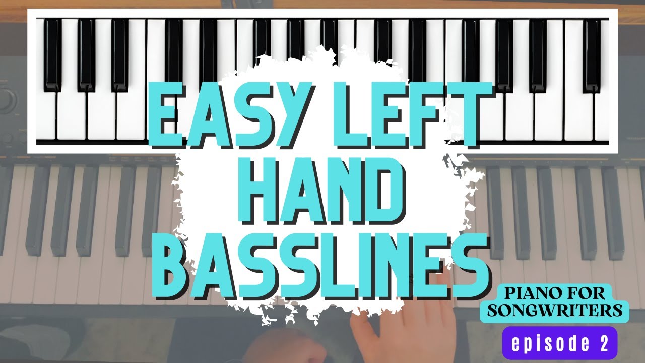 4 EASY bass lines | Piano for Songwriting Ep 2 - YouTube