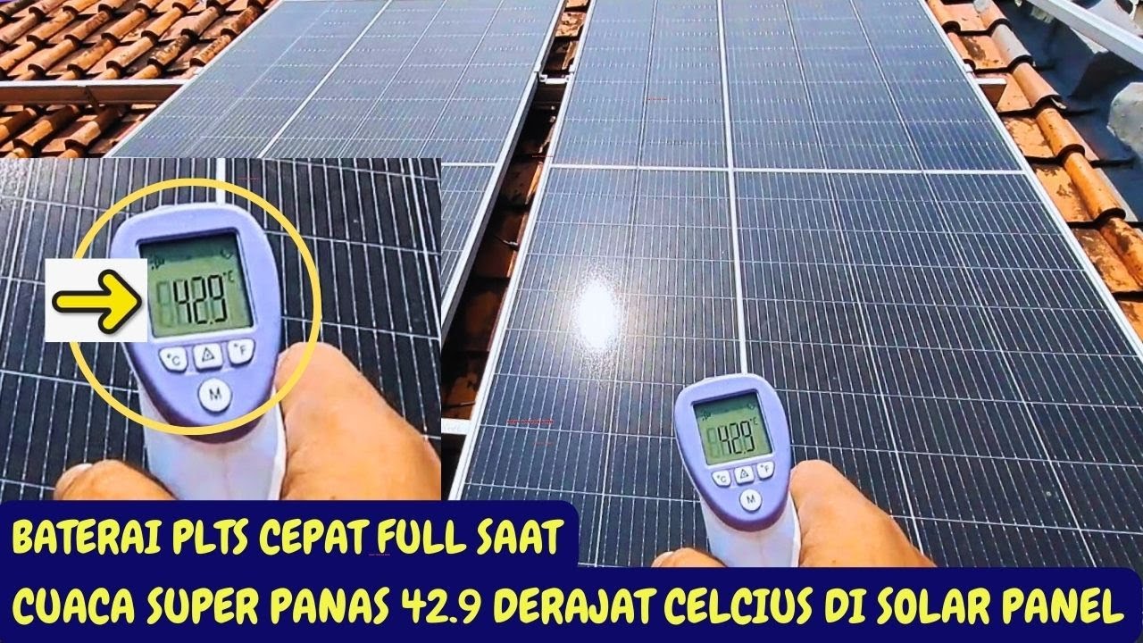 Gawat Suhu di panel surya Capai 42.9 Derajat Celcius saat Cuaca Panas ...