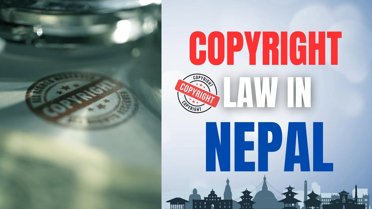 Copyright Law in Nepal | Copyright Act | Copyright Registration Process ...