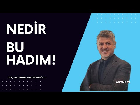 NEDİR BU HADIM!