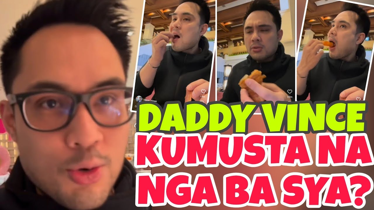 DADDY VINCE UPDATE | KUMUSTA NA BA SYA? HAYY NAKAKAGUTOM PROMISE. BAGAY ...