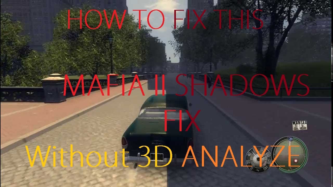 |2017| Mafia II Shadows FIX (Without 3D Analyze) - YouTube