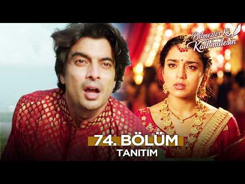 Bilmezler Ki Kalbimdesin 74. Bölüm Fragmanı | 11 Eylül Cuma