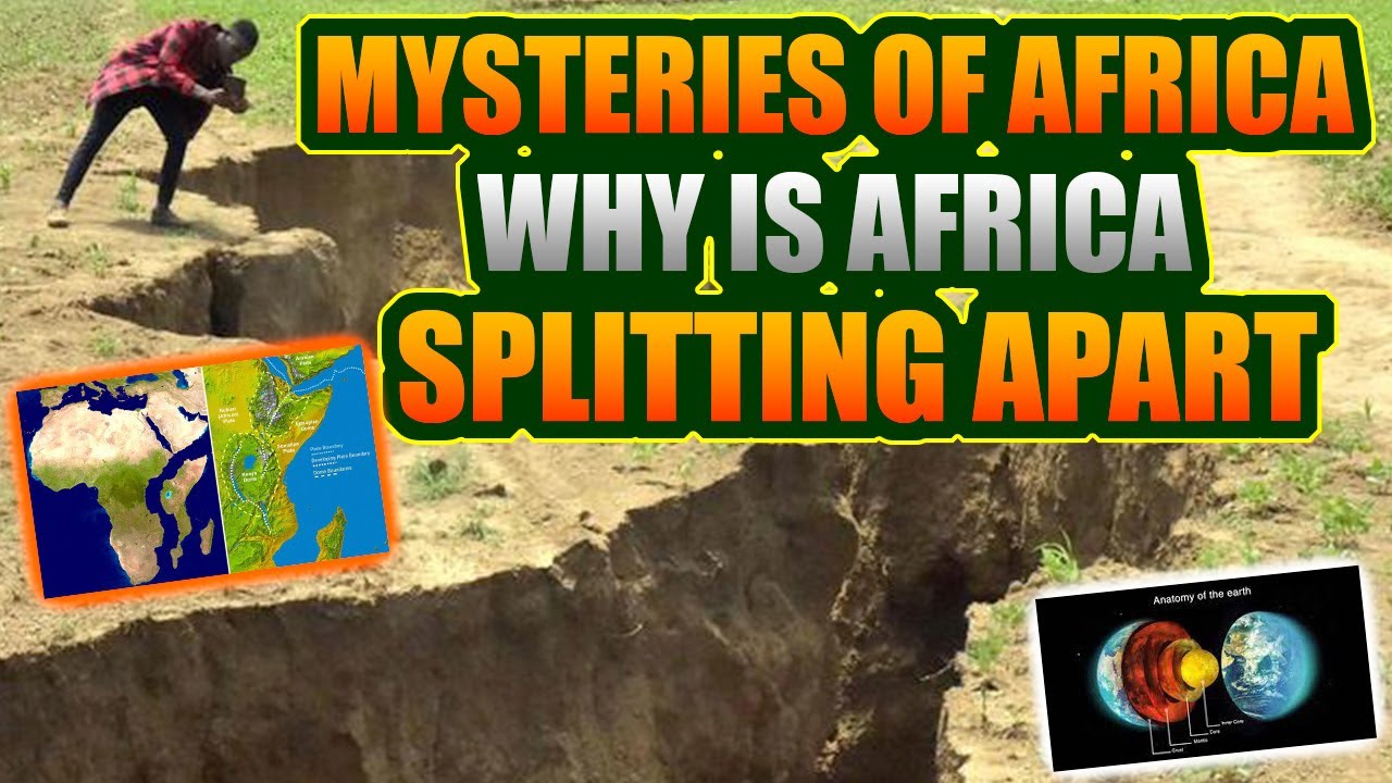Mysteries Of Africa Why Is Africa Splitting Apart - YouTube