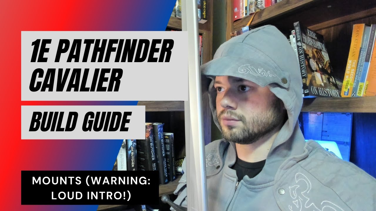 1E Pathfinder Cavalier Build - Mounts Intro may be loud - YouTube