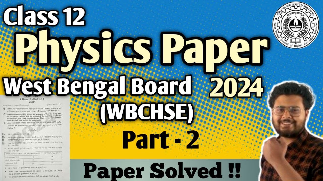 Physics 2024 Paper Solved PART 2 - West Bengal Board | Class 12 Physics ...