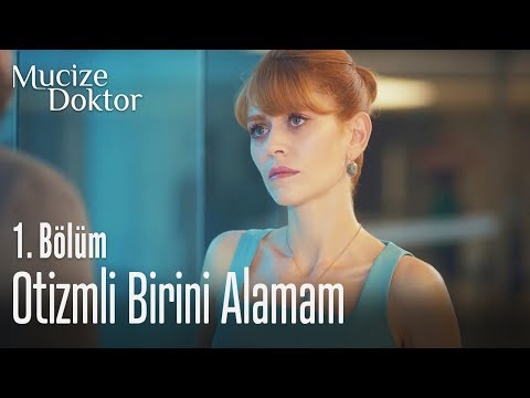 Otizmli birini hastaneme alamam - Mucize Doktor 1. Bölüm