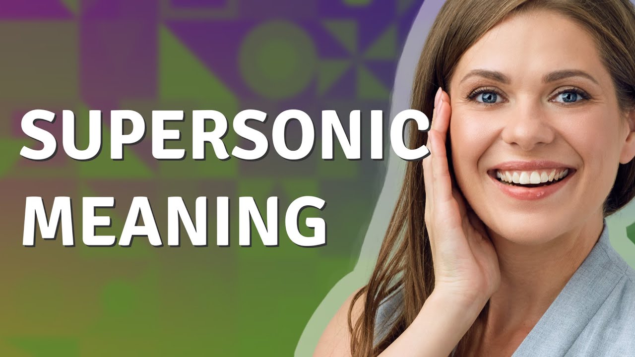 Supersonic | meaning of Supersonic - YouTube