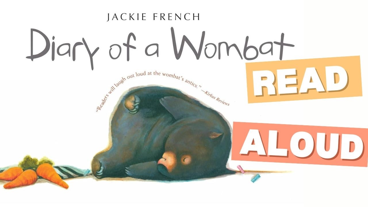 Diary of a Wombat | Read Aloud Books for Toddlers, Kids and Children ...
