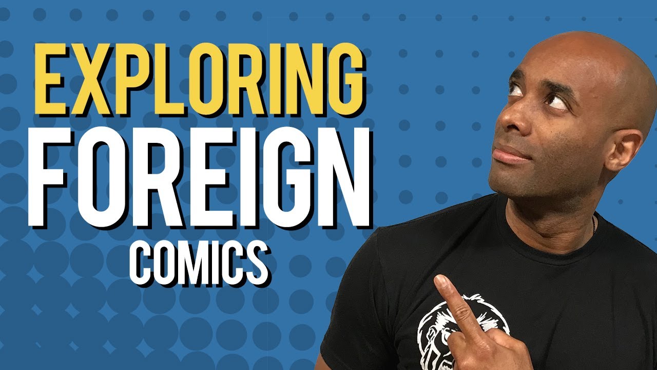 Exploring Foreign Comics - YouTube