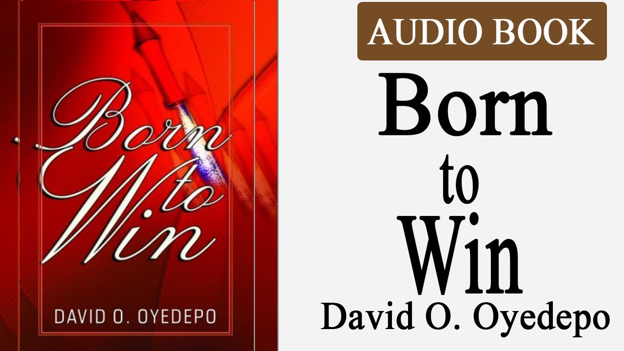 Born To Win - David Oyedepo - YouTube