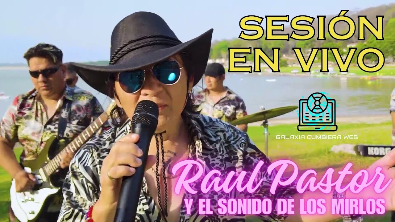 Raul Pastor y el Sonido de los Mirlos - Sesión en Vivo - YouTube