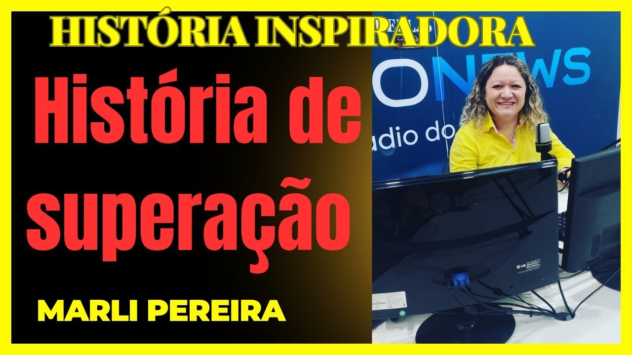 Histórias de superação da empresária Marli Pereira. Histórias ...