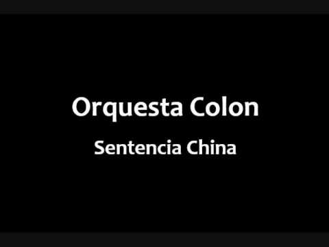 Orquesta Colon - Sentencia China - YouTube