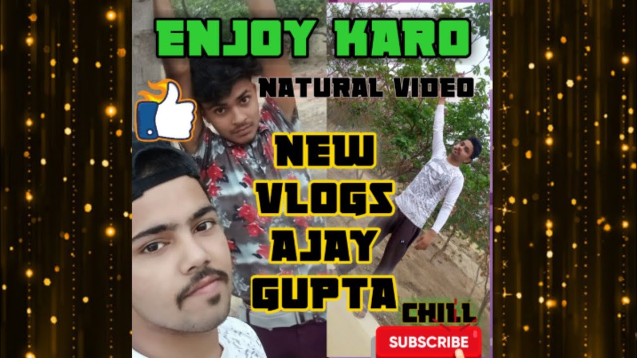 Ajay vlogs New Vlogs natural video - YouTube