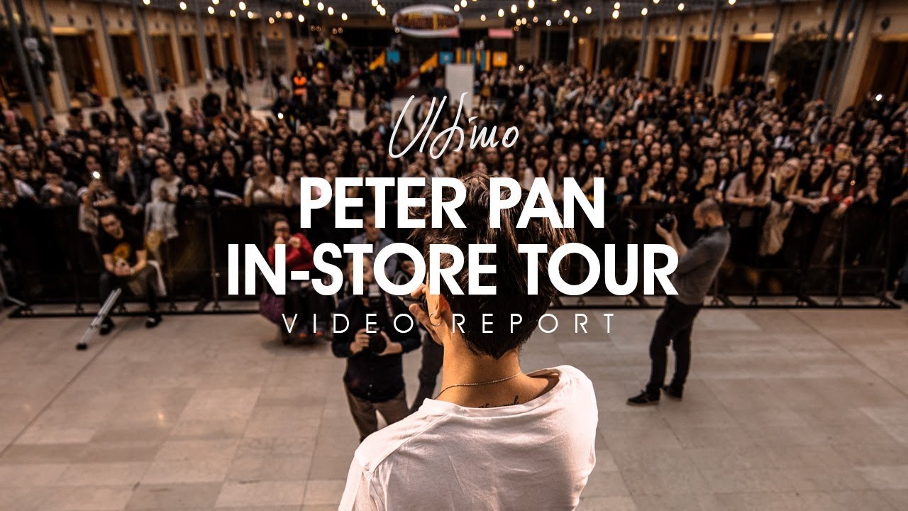 ULTIMO - PETER PAN IN-STORE TOUR - YouTube