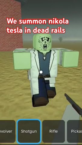 We summon Nikola Tesla in Roblox Dead Rails - YouTube