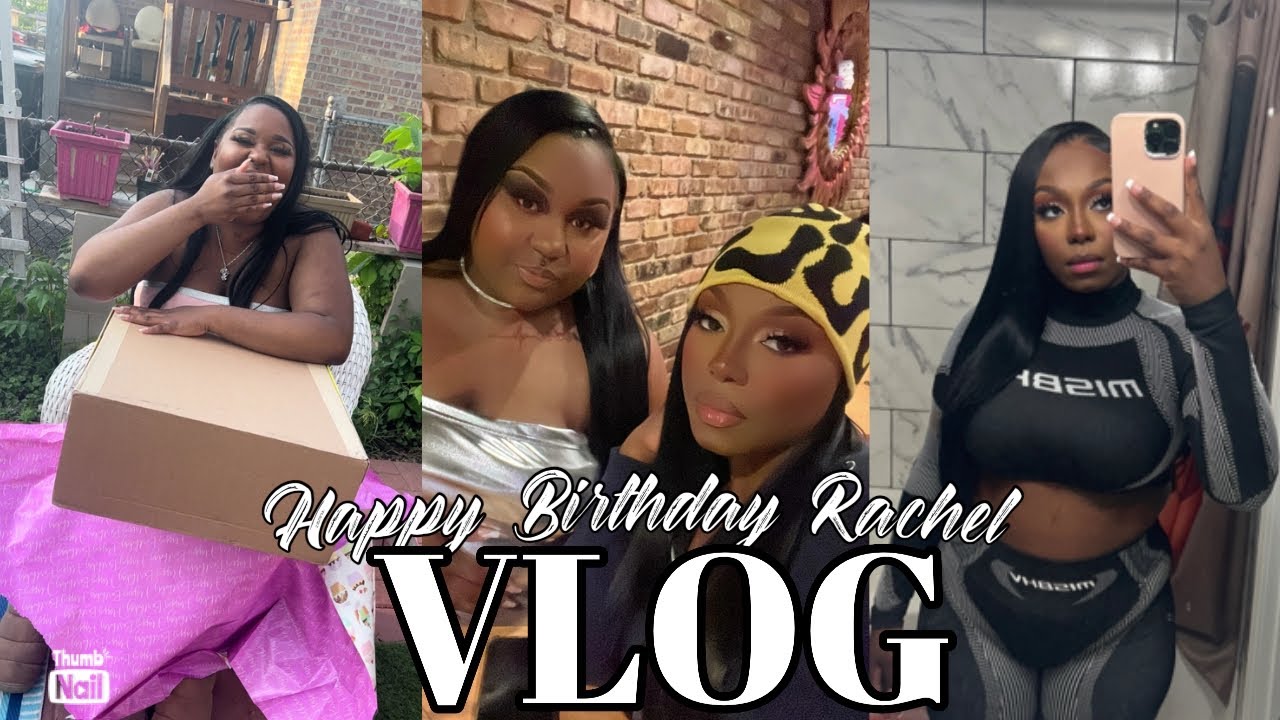 VLOG | RACHEL BIRTHDAY WEEKEND | WHAT I GOT HER .? | MAY HAS BEEN VERY ...