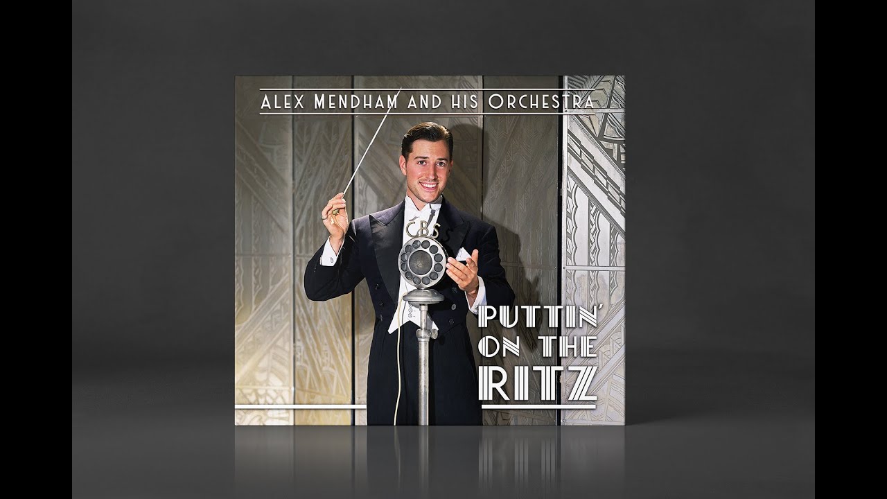 Puttin' On The Ritz - 2020 Album Reveal - YouTube