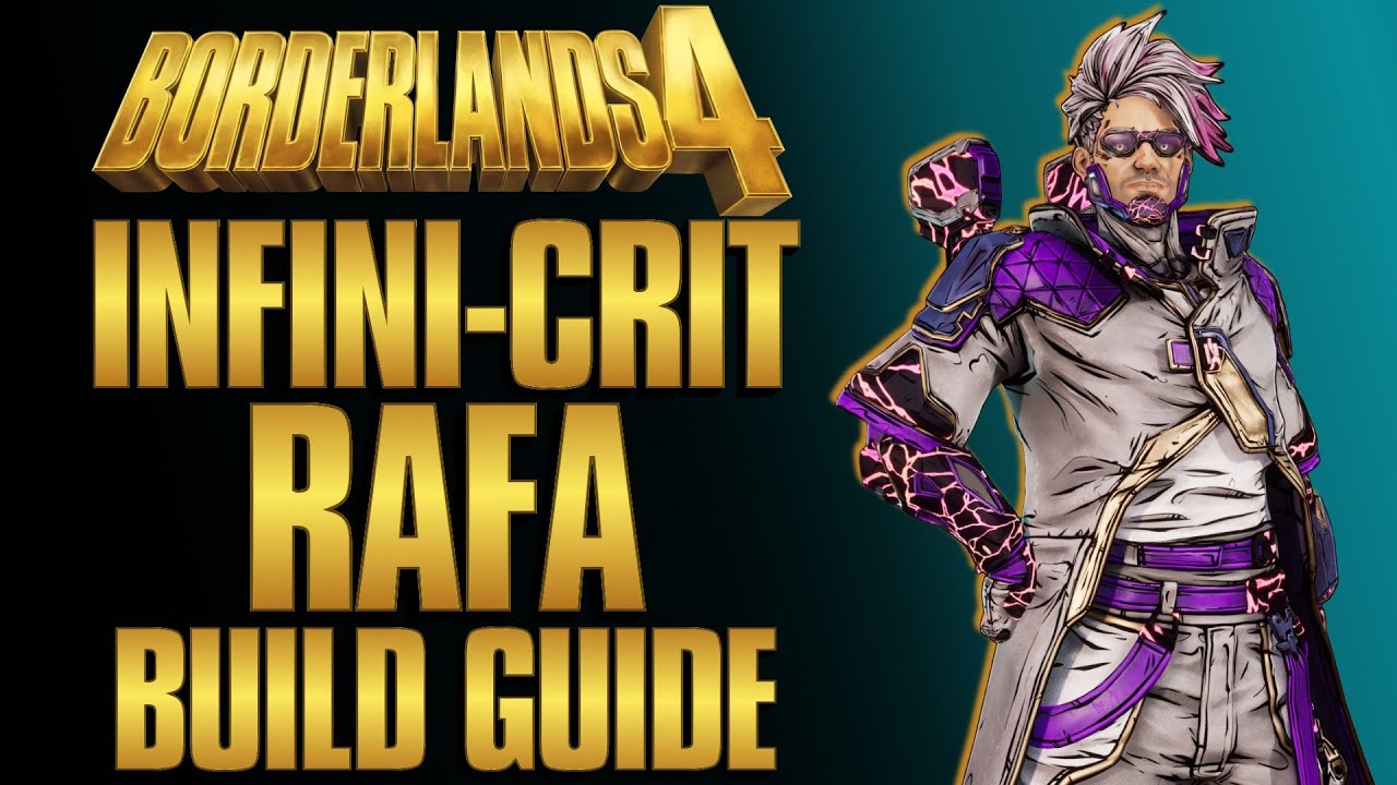 Crit with EVERY shot! - Borderlands 4 Infini-Crit Rafa Build Guide ...