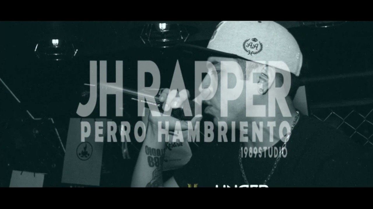 JH Rapper - PERRO HAMBRIENTO (CON SUBTITULOS) - YouTube