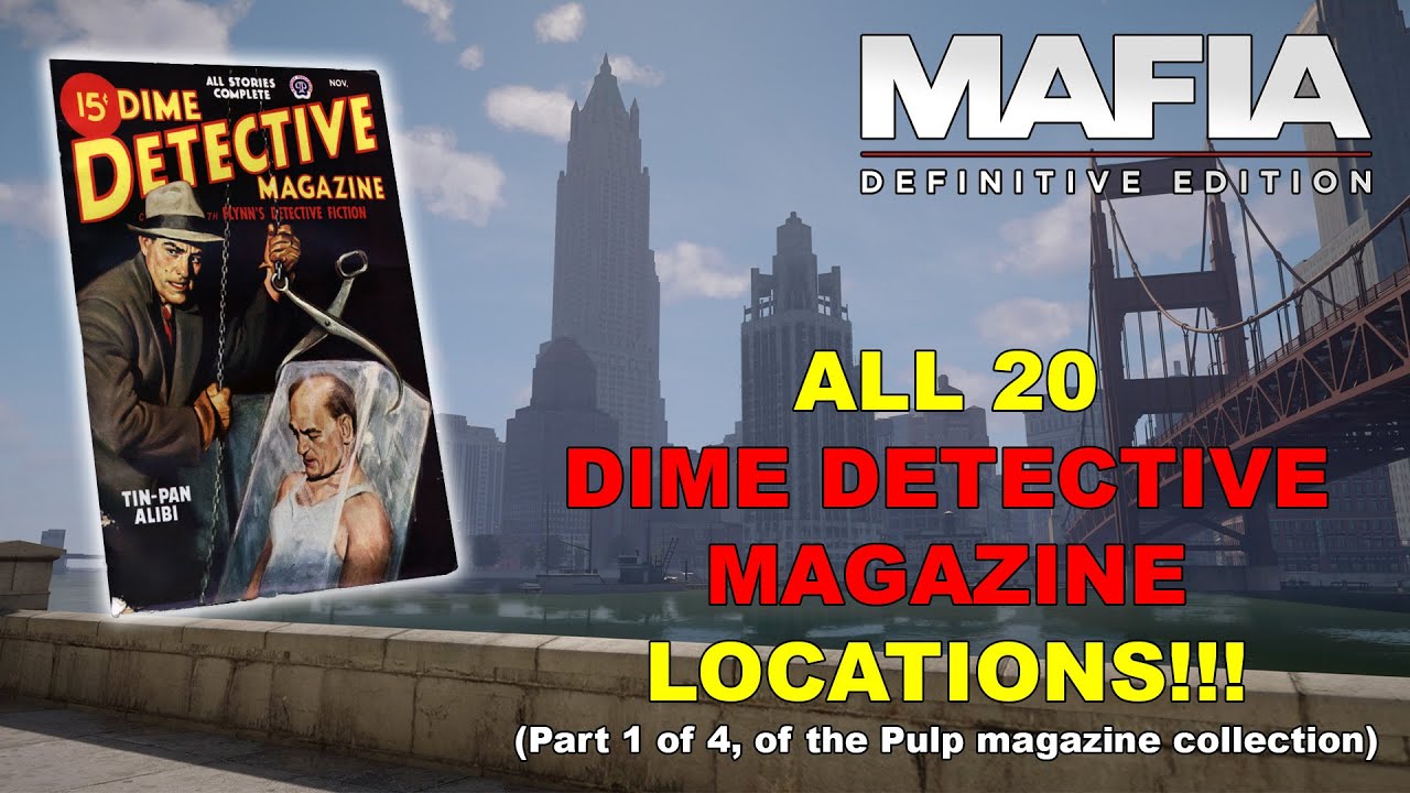 Mafia Definitive Edition - All 20 Dime Detective Magazine Locations ...