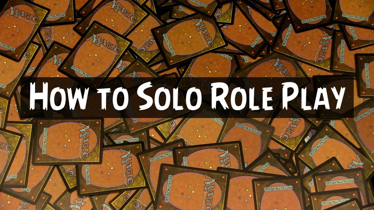 Begin your SOLO Role Playing with Magic: The Gathering! - YouTube