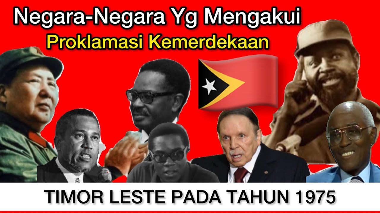 Negara-Negara Yg Mengakui Proklamasi Kemerdekaan Timor Leste🇹🇱 Pada ...